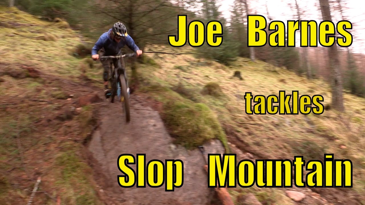 Joe Barnes tackles Slop Mountain